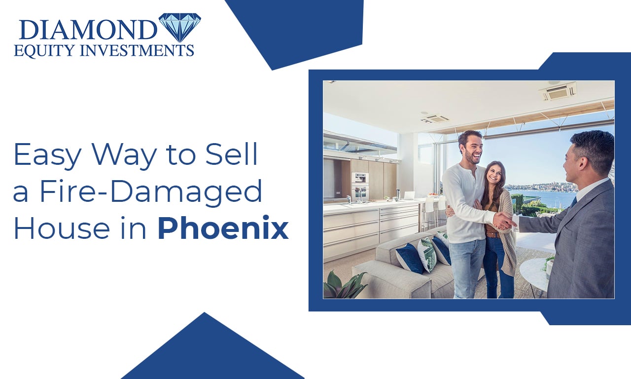 How to Sell a Fire-Damaged Phoenix House the Easy Way